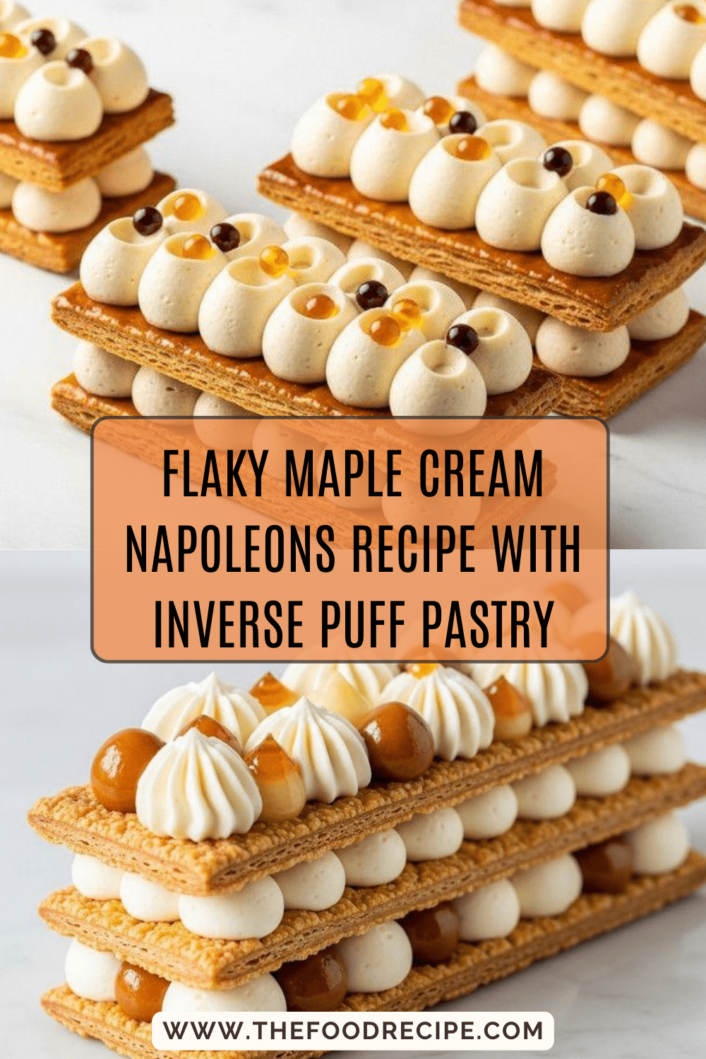 Maple Cream Napoleons with Inverse Puff Pastry | Decadent Dessert