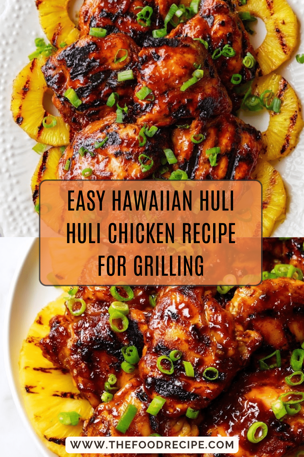 Hawaiian Huli Huli Chicken - Juicy & Flavorful Grill Recipe